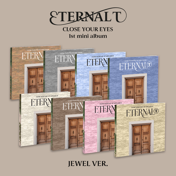 [CLOSE YOUR EYES] ETERNALT (JEWEL VER.) - kmd studio 😊